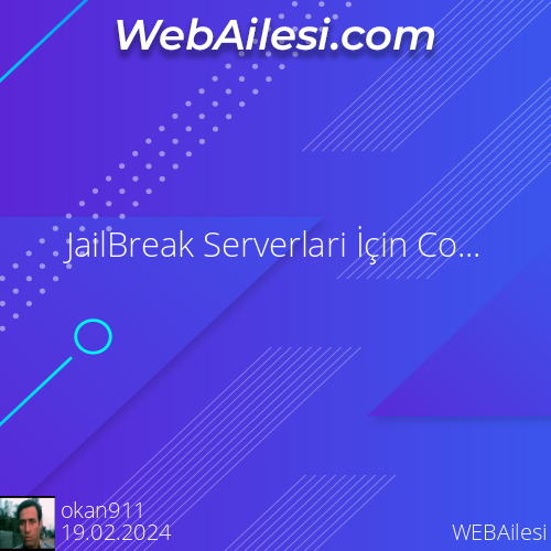 JailBreak Serverlari İçin Commandmenü-(Komut Menüsü) - WEBAilesi.COM