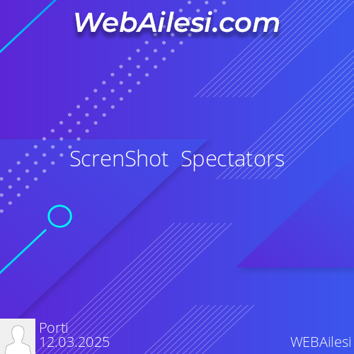 ScrenShot Spectators - WEBAilesi.COM