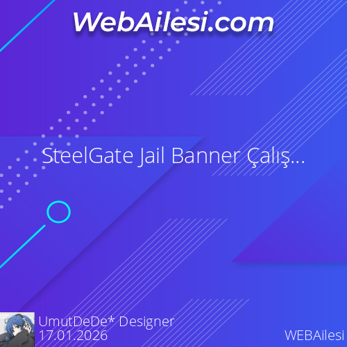SteelGate Jail Banner Çalışması - WEBAilesi.COM